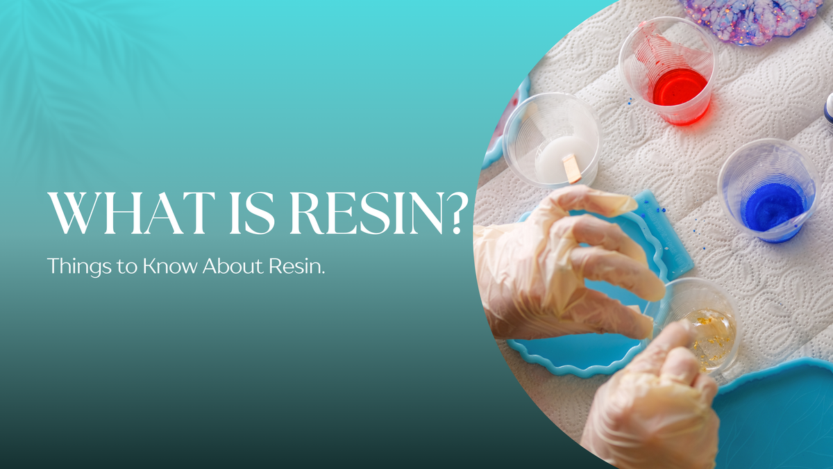 What is Resin? Things to Know About Resin – Magnifico Resins