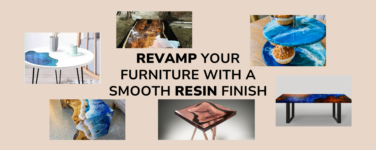Give Your Furniture a Stunning Makeover with a Seamless Resin Finish U ...